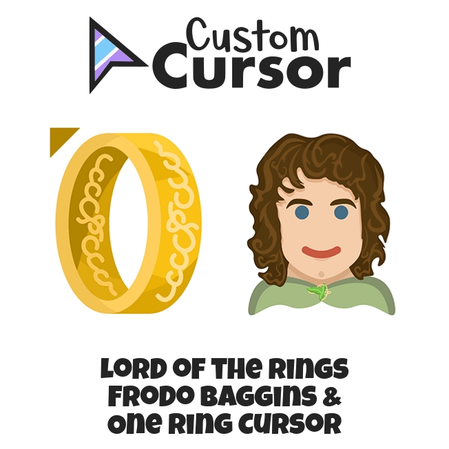 Lord of the Rings Frodo Baggins & One Ring cursor – Custom Cursor