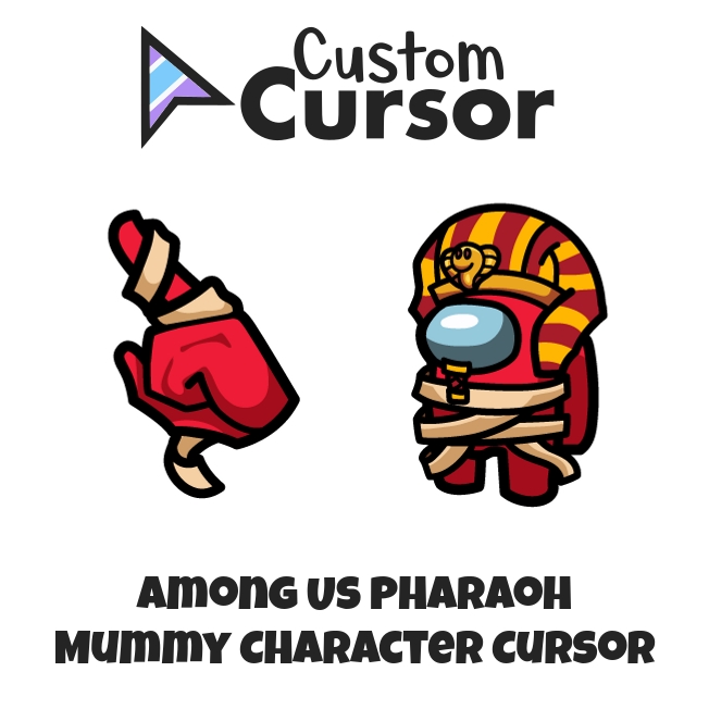 Among Us Pharaoh Mummy Character Cursor Custom Cursor