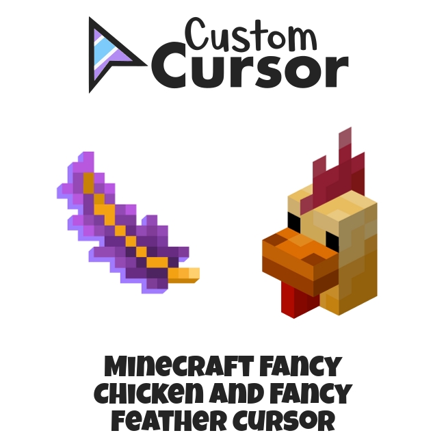 Minecraft Fancy Chicken and Fancy Feather cursor – Custom Cursor