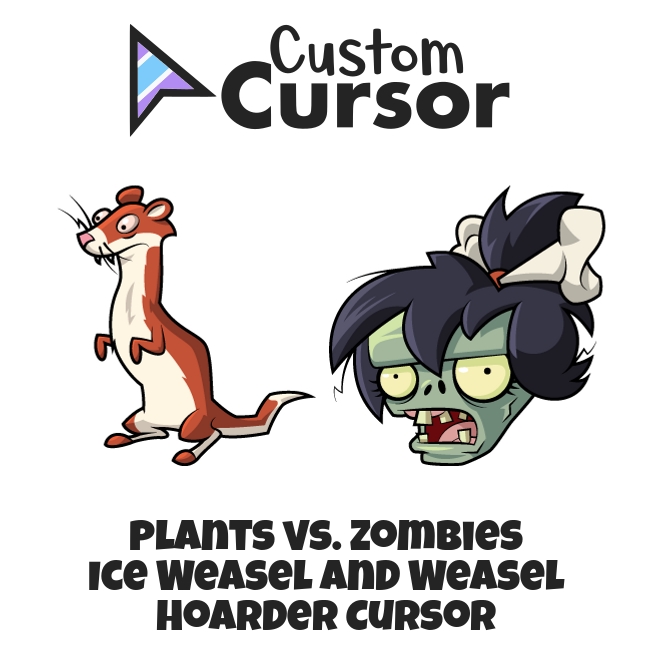 Plants vs. Zombies Ice Weasel and Weasel Hoarder cursor – Custom Cursor