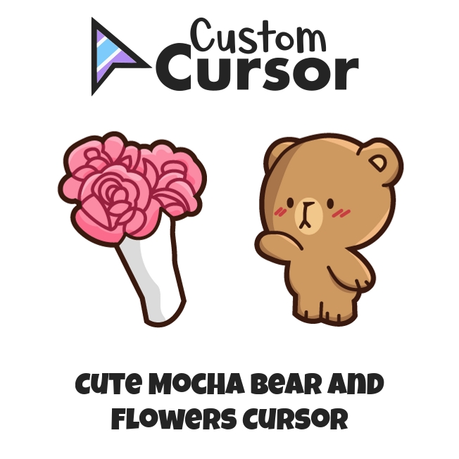 Cute Mocha Bear and Flowers cursor – Custom Cursor