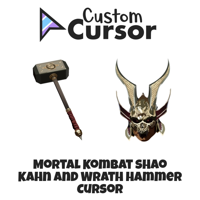 Mortal Kombat Shao Kahn and Wrath Hammer cursor – Custom Cursor