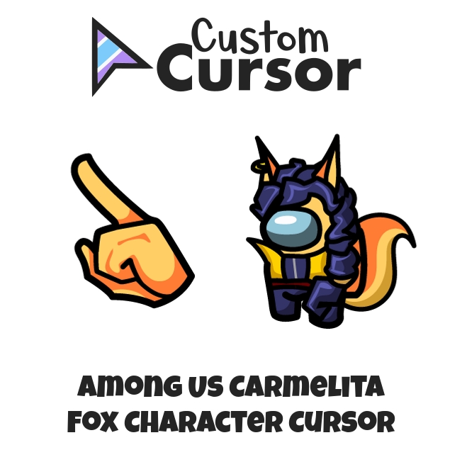 Among Us Carmelita Fox Character Cursor Custom Cursor