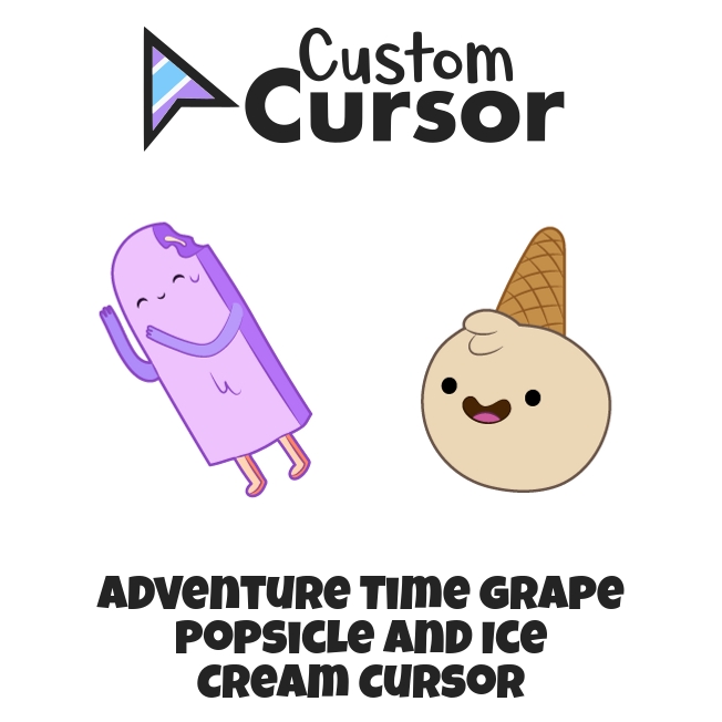 Adventure Time Grape Popsicle and Ice Cream cursor – Custom Cursor