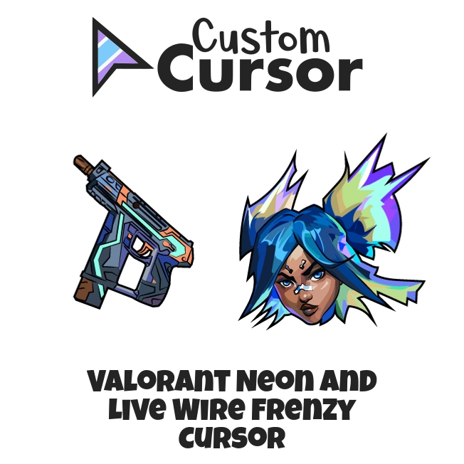 Valorant Neon and Live Wire Frenzy cursor – Custom Cursor