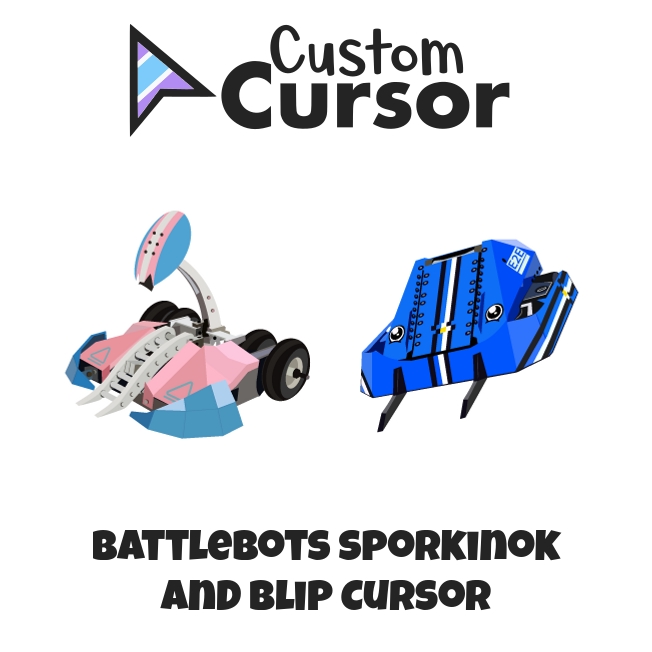 BattleBots Sporkinok and Blip cursor – Custom Cursor