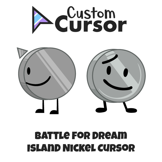 Battle for Dream Island Nickel cursor – Custom Cursor