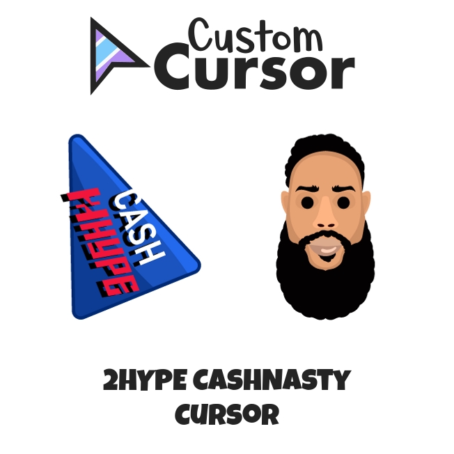 2HYPE CashNasty cursor – Custom Cursor