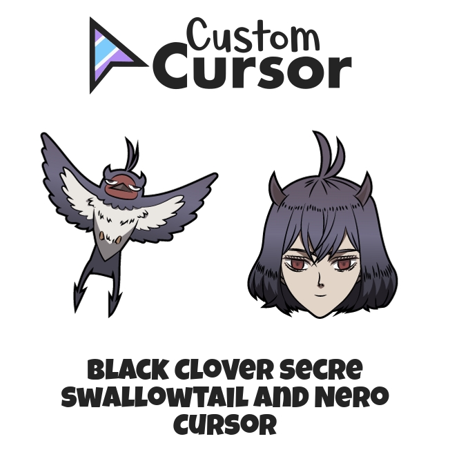 Black Clover Secre Swallowtail and Nero cursor – Custom Cursor