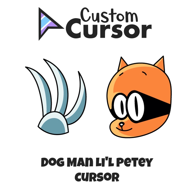 Dog Man Li'l Petey cursor – Custom Cursor