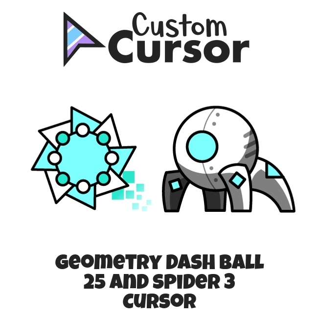 Geometry Dash Ball 25 and Spider 3 cursor – Custom Cursor