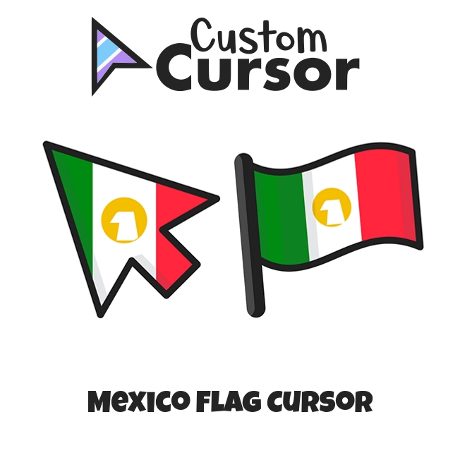 Mexico Flag cursor – Custom Cursor