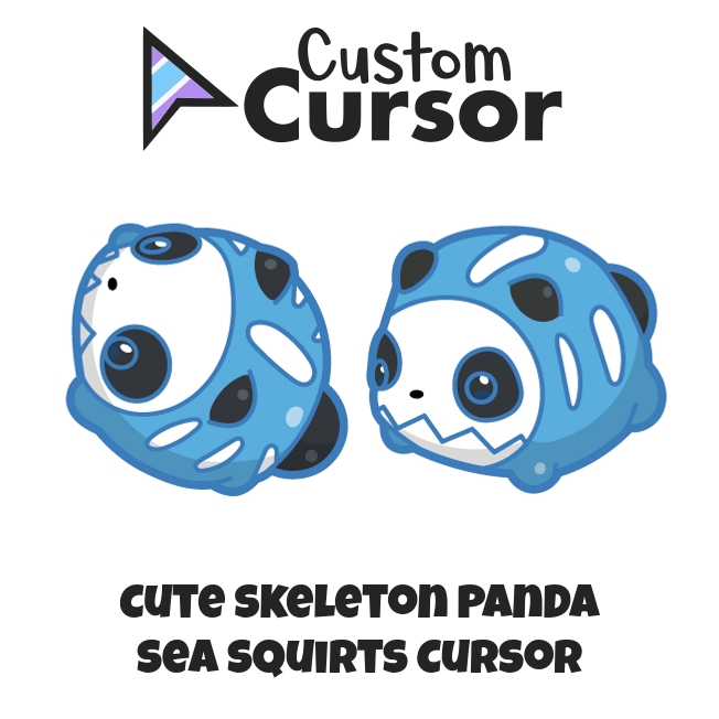 Cute Skeleton Panda Sea Squirts cursor – Custom Cursor