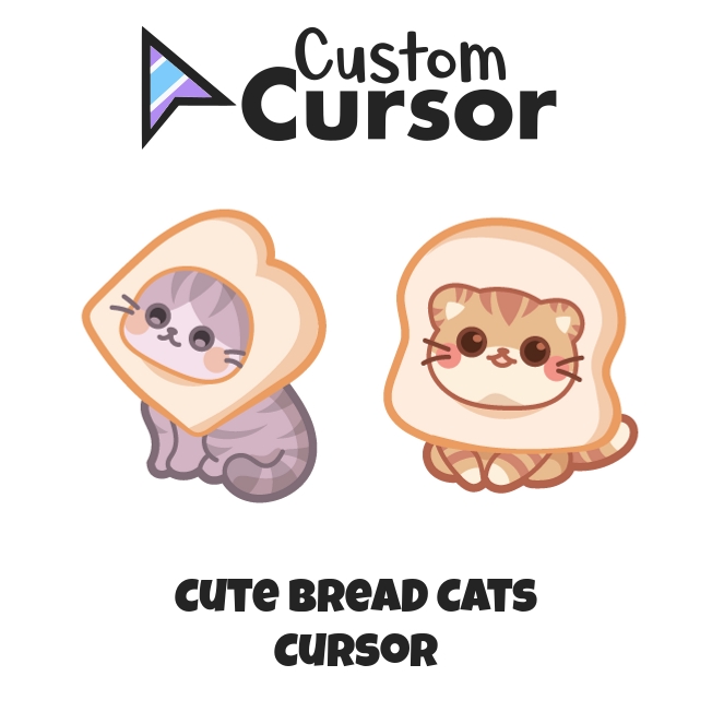 Cute Bread Cats cursor – Custom Cursor