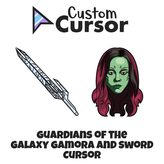 Guardians of the Galaxy Gamora and Sword cursor – Custom Cursor