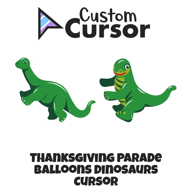Thanksgiving Parade Balloons Dinosaurs cursor – Custom Cursor