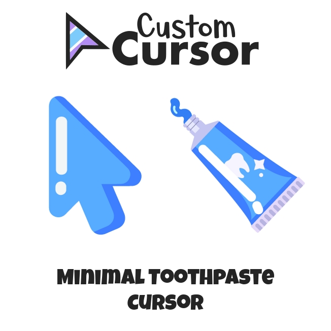 Minimal Toothpaste cursor – Custom Cursor