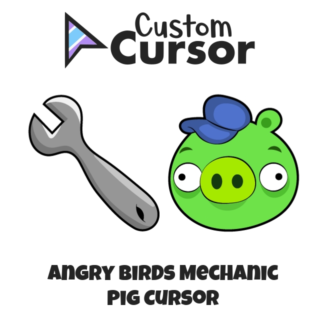 Angry Birds Mechanic Pig Curseur – Custom Cursor Angry Birds Mechanic Pig Curseur – Custom Cursor