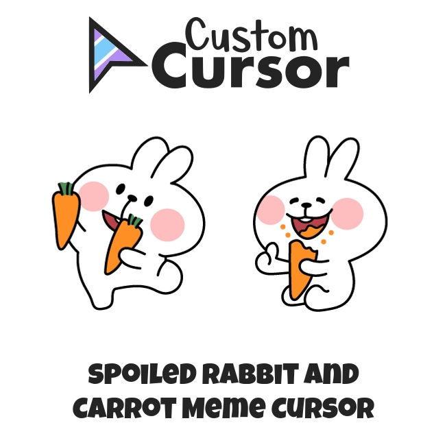 Spoiled Rabbit and Carrot Meme cursor – Custom Cursor