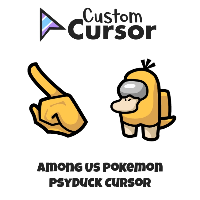 Among Us Pokemon Psyduck cursor – Custom Cursor