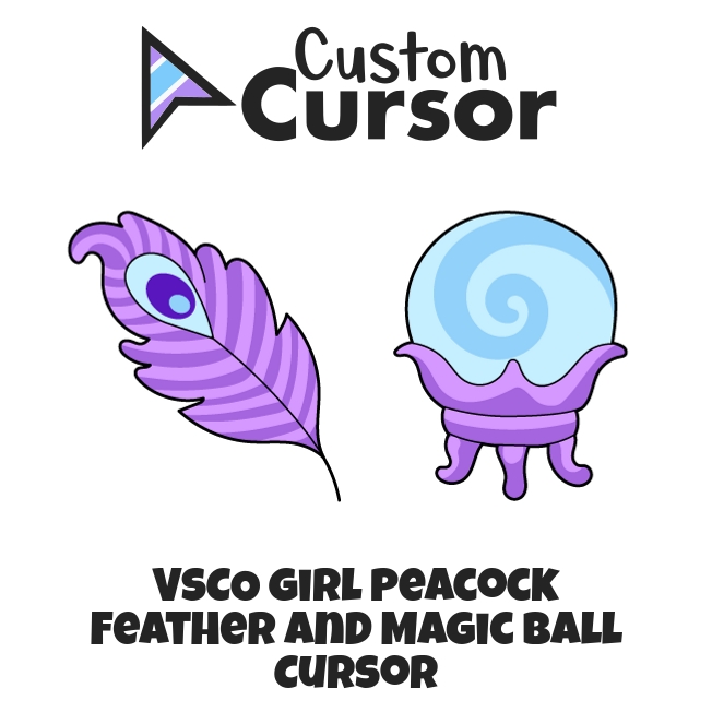 VSCO Girl Peacock Feather and Magic Ball cursor – Custom Cursor