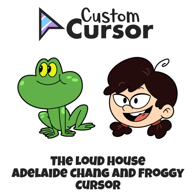 The Loud House Adelaide Chang and Froggy cursor – Custom Cursor