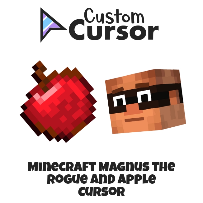 Minecraft Magnus the Rogue and Apple cursor – Custom Cursor