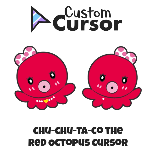Chu-Chu-Ta-co the Red Octopus cursor – Custom Cursor