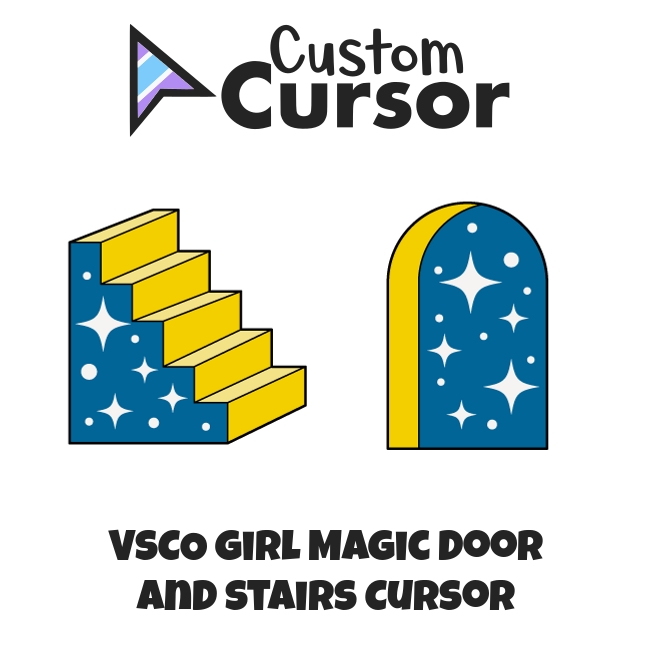 VSCO Girl Magic Door and Stairs cursor – Custom Cursor