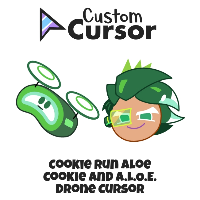 Cookie Run Aloe Cookie and A.L.O.E. Drone cursor – Custom Cursor
