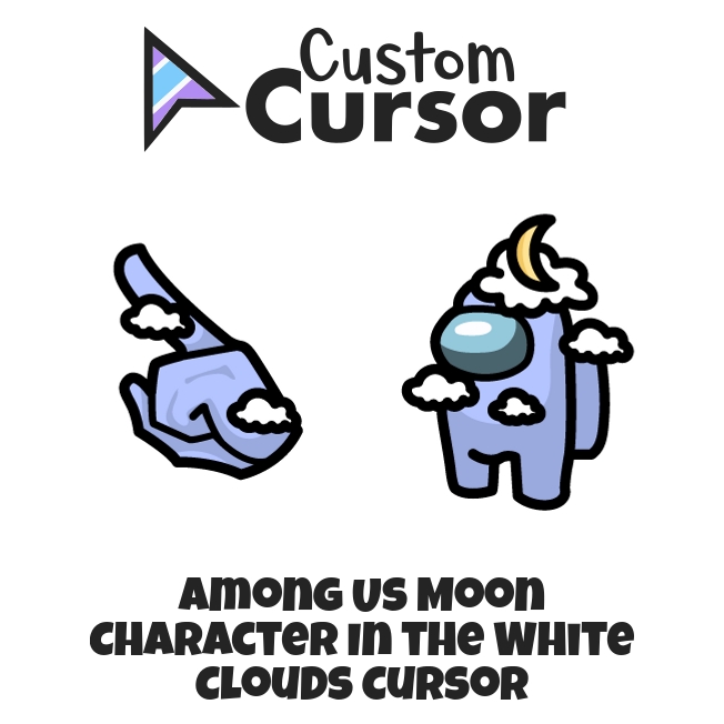 Among Us Moon Character In the White Clouds Curseur – Custom Cursor