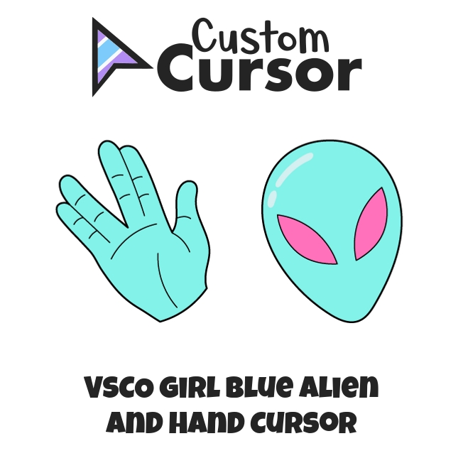 VSCO Girl Blue Alien and Hand cursor – Custom Cursor