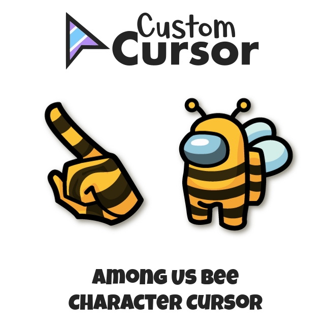 Among Us Bee Character cursor – Custom Cursor