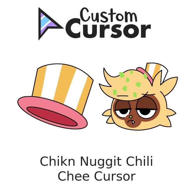 Chikn Nuggit Chili Chee cursor – Custom Cursor