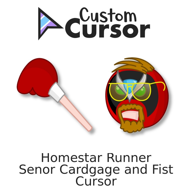 Homestar Runner Senor Cardgage and Fist cursor – Custom Cursor