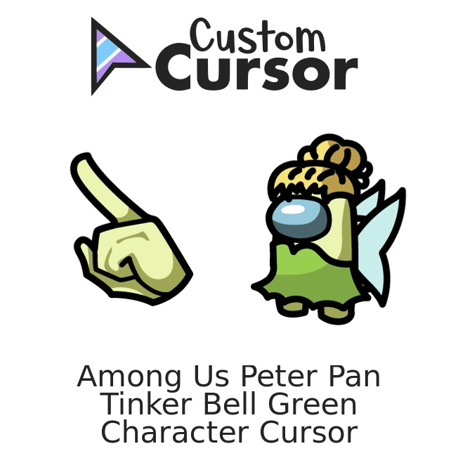 Among Us Peter Pan Tinker Bell Green Character cursor – Custom Cursor