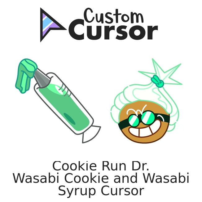 Cookie Run Dr. Wasabi Cookie and Wasabi Syrup cursor – Custom Cursor
