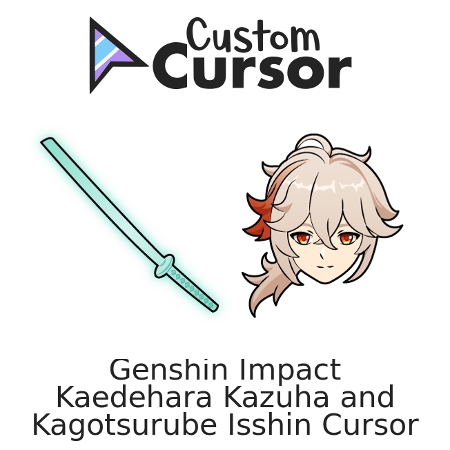 Genshin Impact Kaedehara Kazuha and Kagotsurube Isshin курсор пак – Custom Cursor