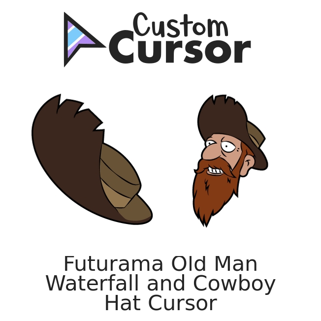 Futurama Old Man Waterfall and Cowboy Hat cursor – Custom Cursor