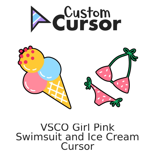 VSCO Girl Pink Swimsuit and Ice Cream cursor – Custom Cursor