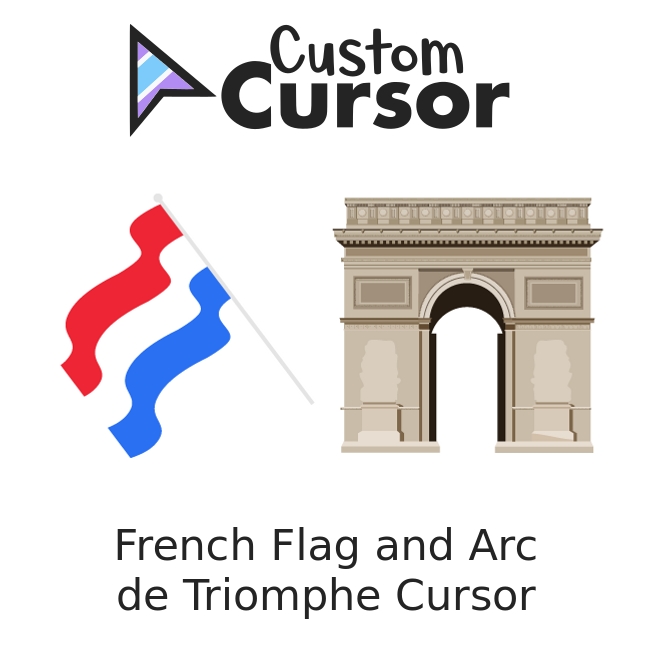 French Flag and Arc de Triomphe cursor – Custom Cursor
