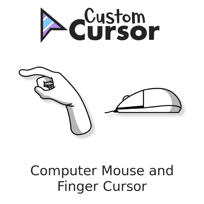 Computer Mouse and Finger cursor – Custom Cursor