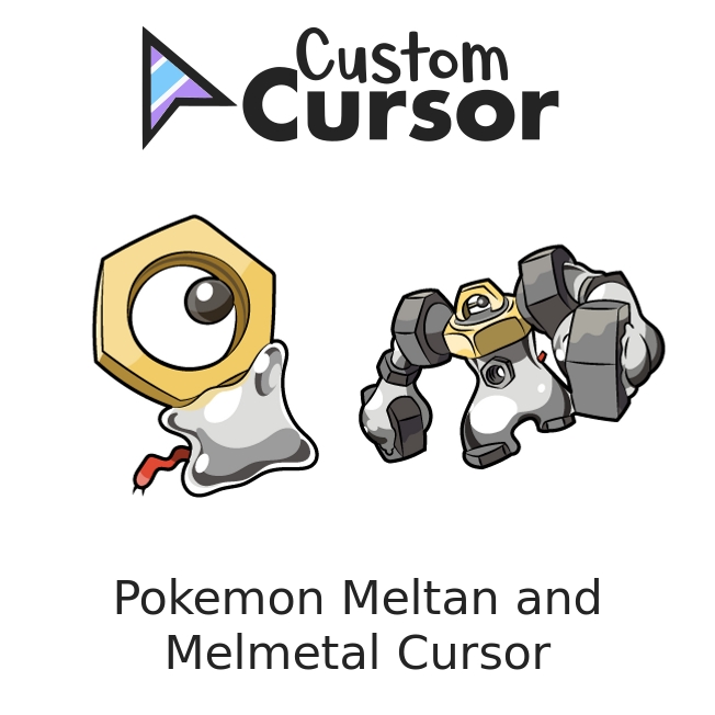 Pokemon Meltan and Melmetal cursor – Custom Cursor