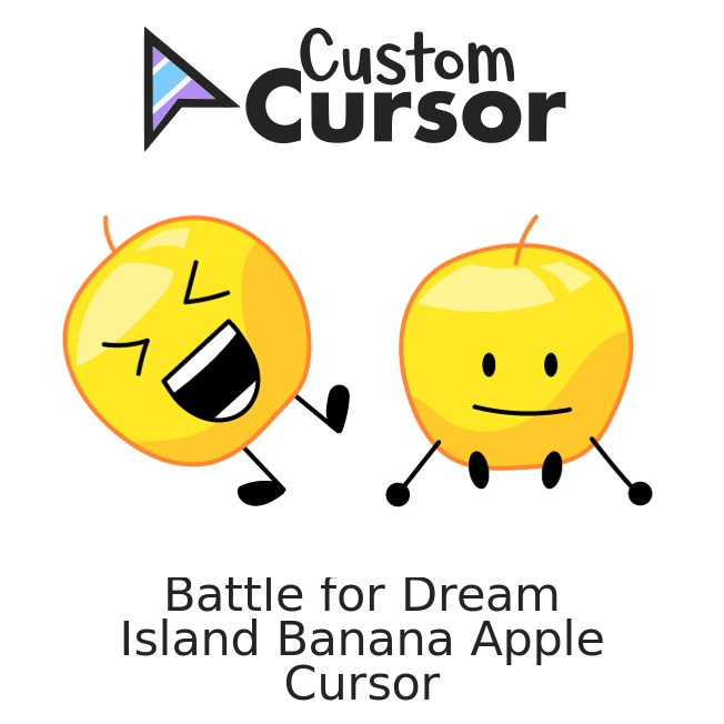 Battle for Dream Island Mini Deluxe Banana Apple cursor – Custom Cursor